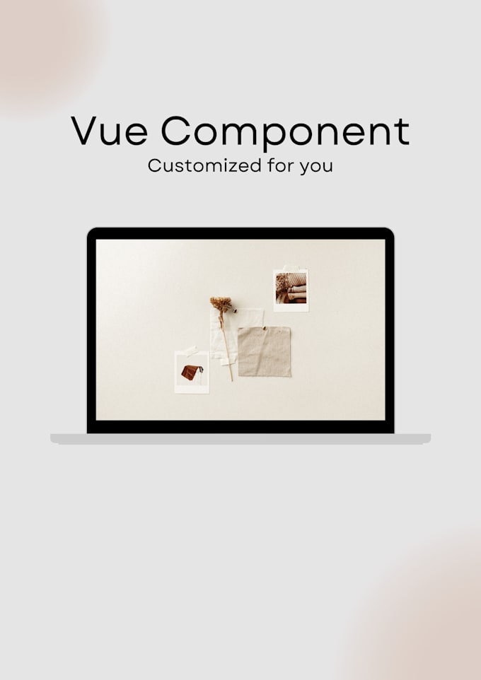 Create vue components with the properties you want by Lelorinel | Fiverr