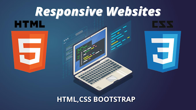 Create responsive websites using html5, css, javascript, bootstrap by ...
