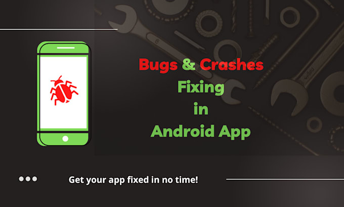 Fix bugs and errors in your android app by Umairmuddassir | Fiverr