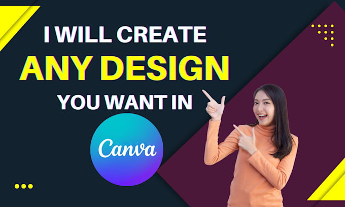 Create attractive designs in canva by Fidashoro | Fiverr
