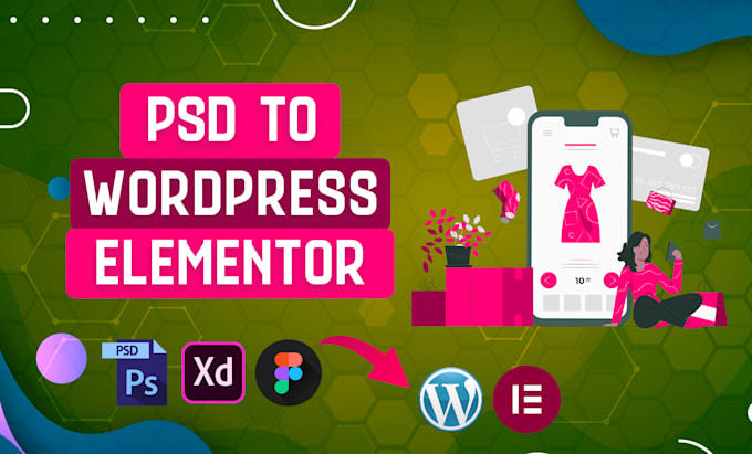 Convert psd, figma, xd to wordpress website using elementor by Sojibmahrab | Fiverr