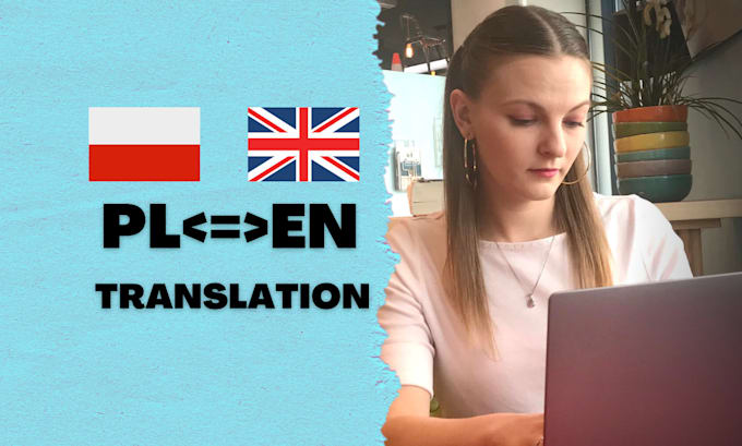 Translate english to polish or polish to english by Annakreative | Fiverr
