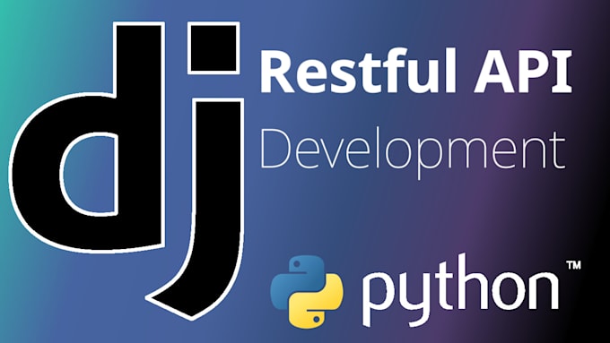 Create a simple scalable django restful api by Martinv98 | Fiverr Create a simple scalable django restful api by Martinv98 | Fiverr