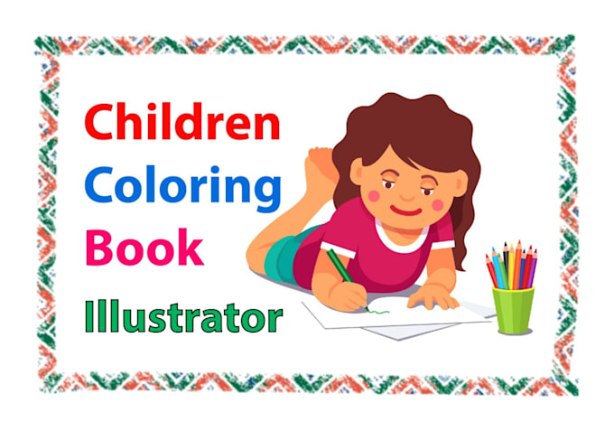 Design coloring book illustrator and pages for kids by Neelammulkhraj1 ...