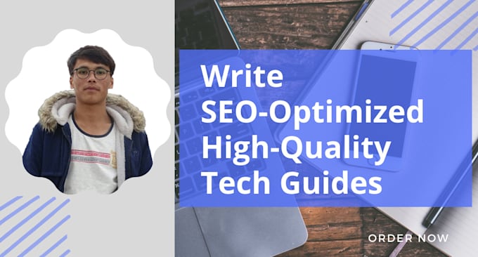 Write seo optimized tech guides and articles by Hussaindanish22 | Fiverr