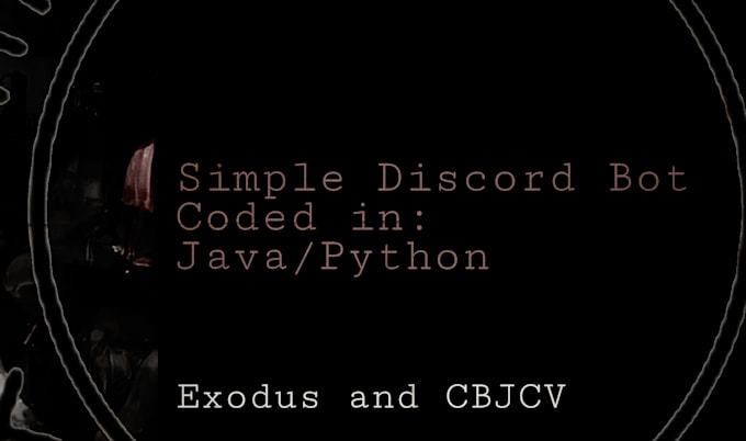 Develop a simple discord bot for you by Exodus_cbjcv | Fiverr