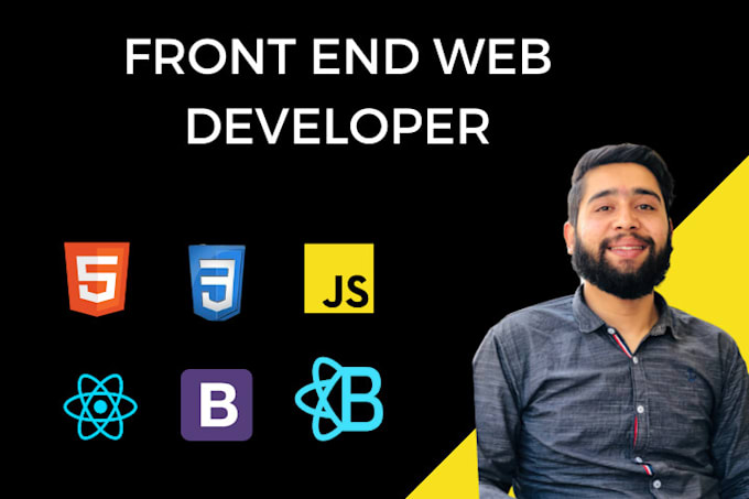 Do front end web development in html css and react js by ...