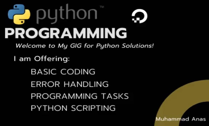 Code any python programs and projects by Muhammadanas030 | Fiverr