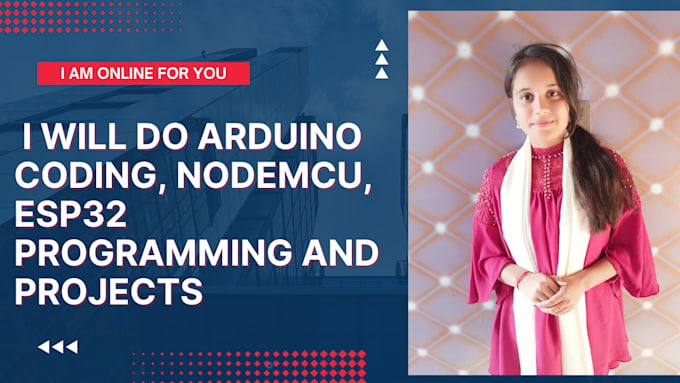 Do arduino coding, nodemcu, esp32 programming and projects by Vishakakumari | Fiverr