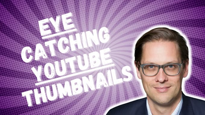 Design eye catching thumbnails by Callumdowen | Fiverr