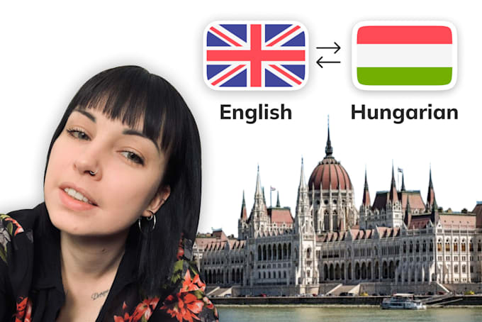 Translate from english to hungarian and vice versa by Sziszi_szekeres | Fiverr