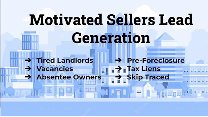 Generate a motivated sellers list for real estate by Nick_pontius | Fiverr