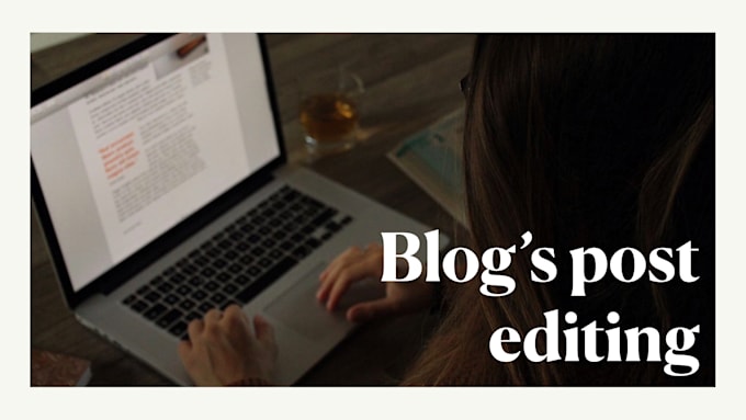 Edit your blog posts by Sofiacopywriter | Fiverr