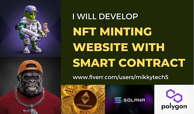 Build nft minting website and nft smart contract, minting engine by Mikkytech5 | Fiverr