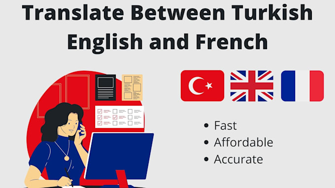 Translate any text from turkish english and french by Dylanay | Fiverr