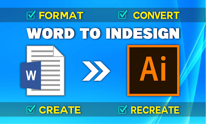 Professionally convert word to indesign or pdf to indesign by ...