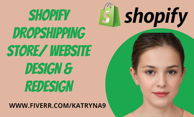 Build shopify dropshipping store, create shopify store, shopify website redesign by Katryna09 ...