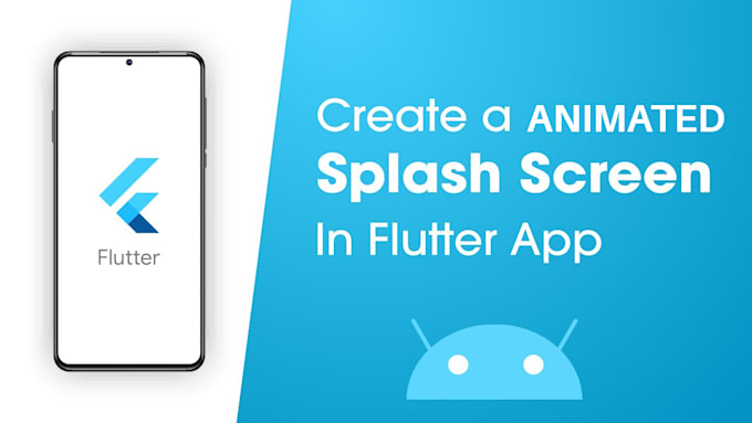 Animated splash screen for your flutter app by Ruchit1409 | Fiverr