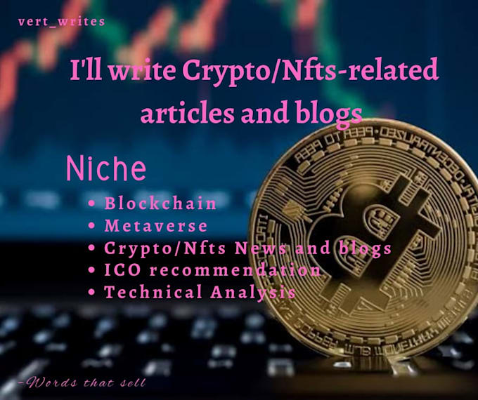 Write news, blog posts and articles on crypto nft, metaverse by ...