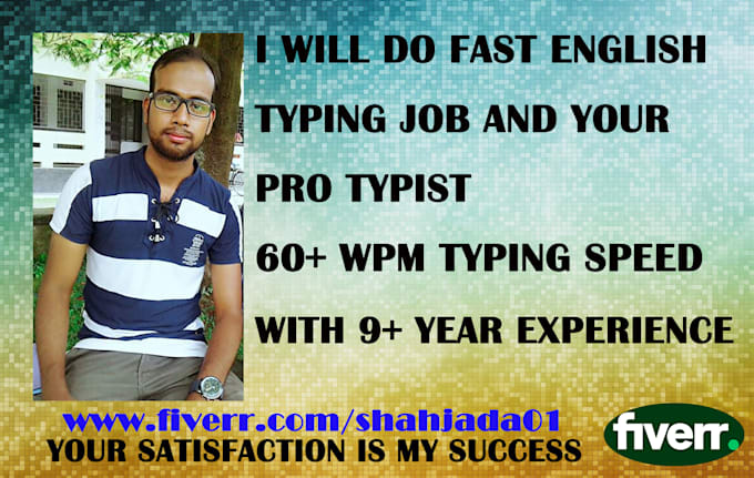 Do english typing, your pro typist by Shahjada01 | Fiverr