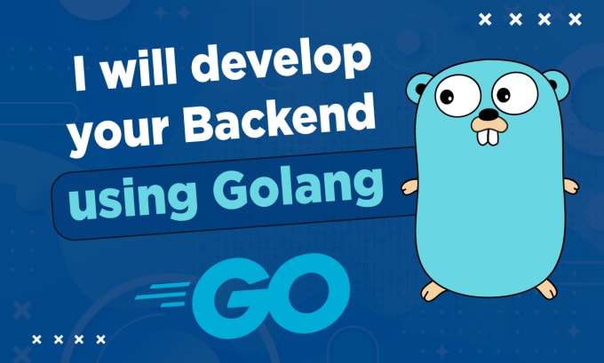 Develop your backend using golang by Sanjuforcebolt | Fiverr Develop your backend using golang by Sanjuforcebolt | Fiverr