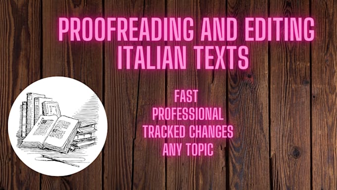 Proofread or edit every italian text or every translation in italian by ...