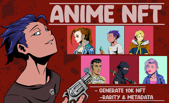 Create anime style up to 10k nfts art collections by Wenxnftstudio | Fiverr