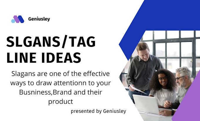 Create an awesome slogan or tagline for your company by Geniusley | Fiverr
