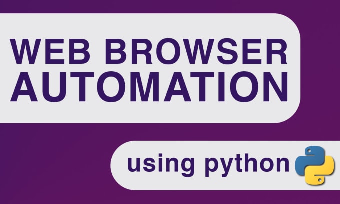 Make Web Scraping And Browser Automation Scripts With Python By Water Enjoyer Fiverr