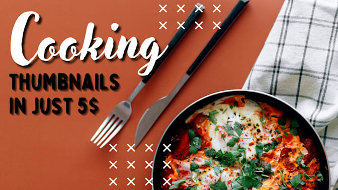Design cool cooking thumbnails by Samin_fatima | Fiverr