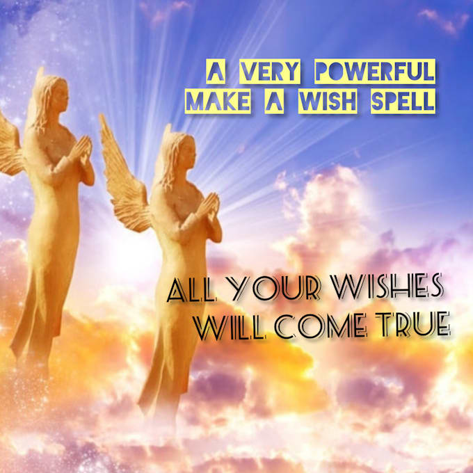 Teach you how to cast a powerful make a wish spell by Greatspell007 ...