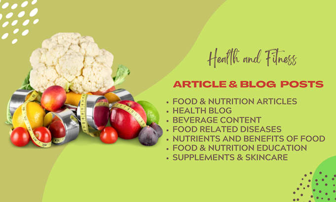 Write health and nutrition related articles by Qalbbasharti786 | Fiverr