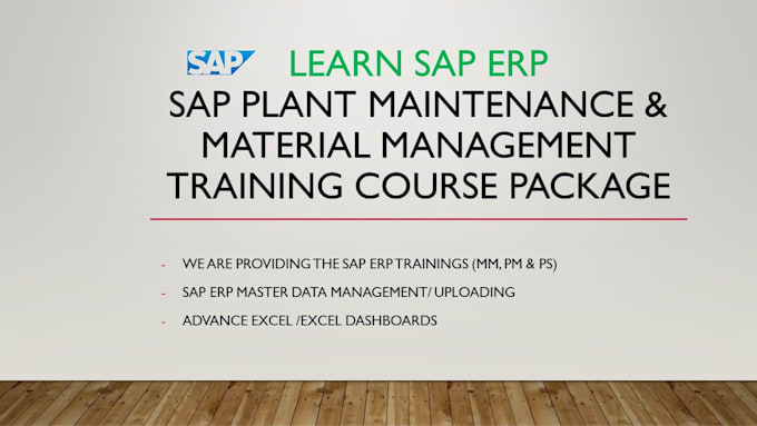 Provide sap mm pm and ps trainings sap master data uploading and advan ...