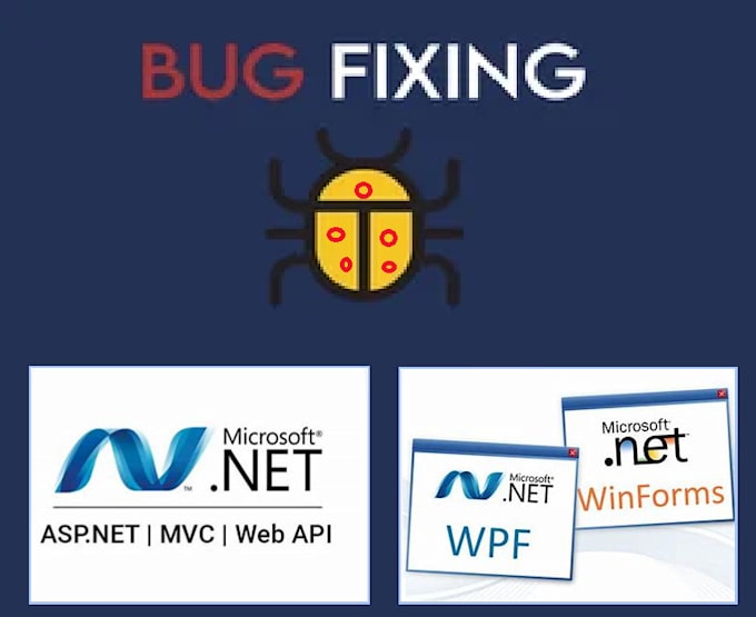 Fix bugs expertly in web api, webform, winform in dotnet technologies c ...