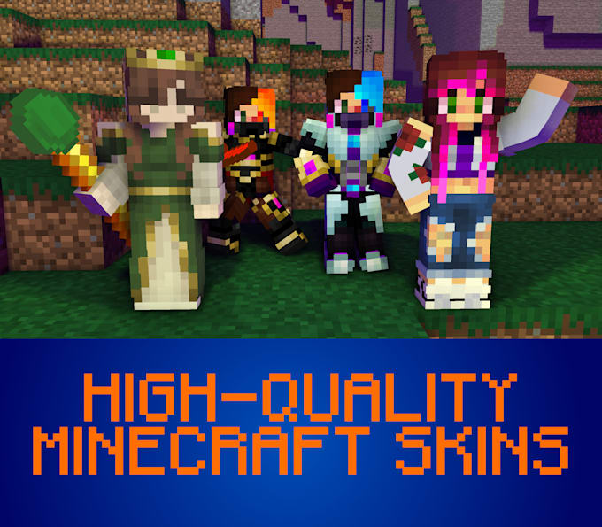 Make you, your own custom, high quality minecraft skin by Lere_art | Fiverr