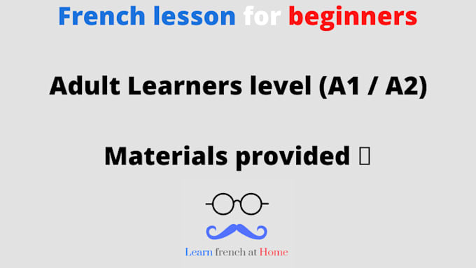 Help french beginner learners by Frenchathome | Fiverr