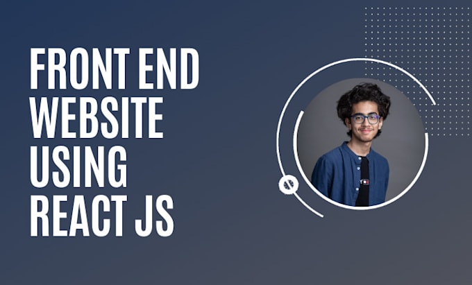Be your front end web developer using react js by Yacineayechi20 | Fiverr