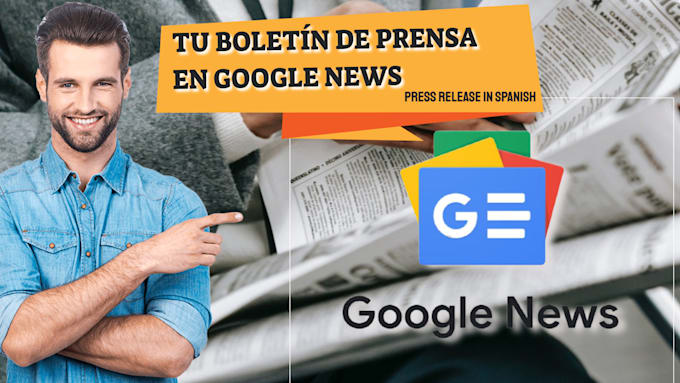 Publish your press release on google news by Cuauhtemocmorga | Fiverr