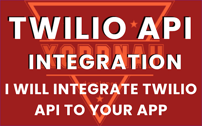 Integrate twilio api to your app or website by Xordnah | Fiverr