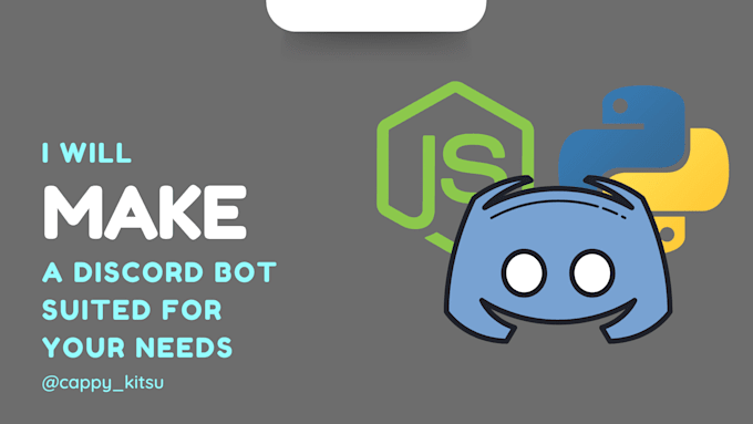 Program a discord bot for you in python or javascript by Cappy_kitsu ...