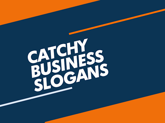 Create 5 unique slogans that will give your business a good start and ...