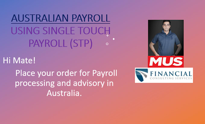 Process and advice on australian payroll by Mus737 | Fiverr