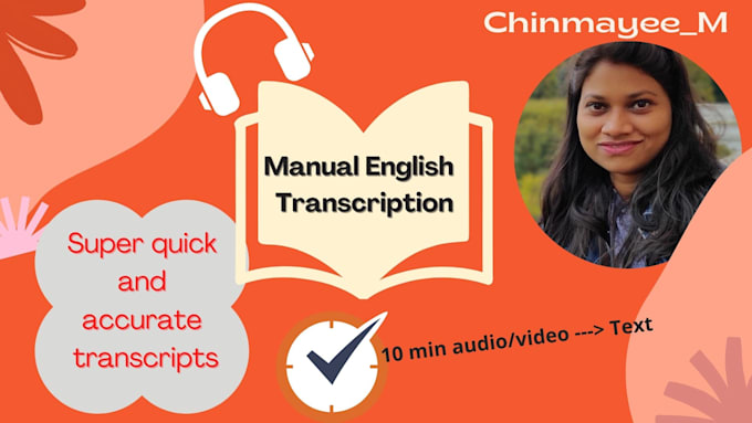 Provide accurate transcripts for english audio and video by Chinmayee_m ...