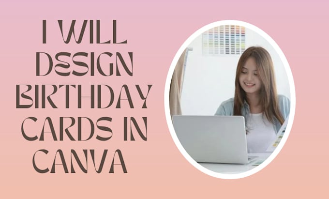 Design a birthday, greeting, and invitations cards in canva by ...