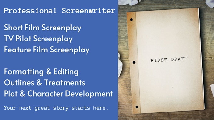 Write a screenplay for your short film, tv pilot, and feature film by ...