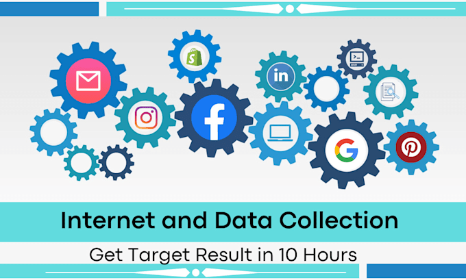 Do target internet research and data collection in 10 hours by ...