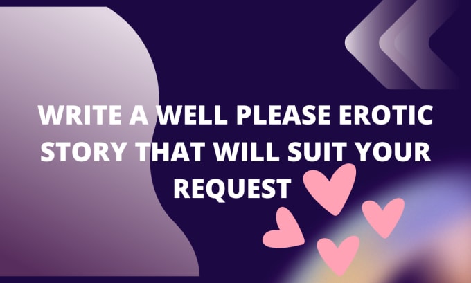Write Romance And Mature Erotic Short Story By Eroticalerotic Fiverr