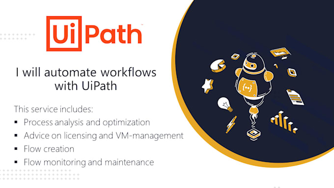 Create and improve rpa flows with uipath by Stijnvdh | Fiverr
