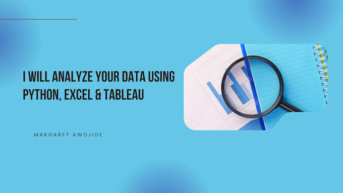 Do Data Analysis Using Python Excel And Tableau By Awojidemarga135 Fiverr