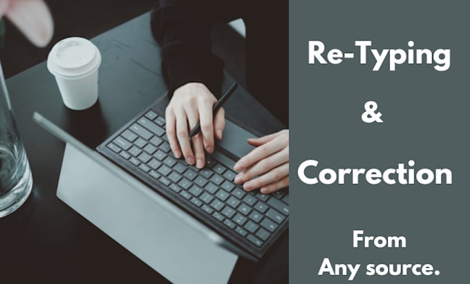 Re type and correct your work or assignment from any source by Anam ...